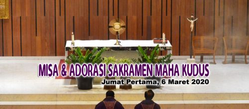 Misa dan Adorasi Sakramen Maha Kudus 6 Maret 2020 - Paroki Pulo Gebang ...