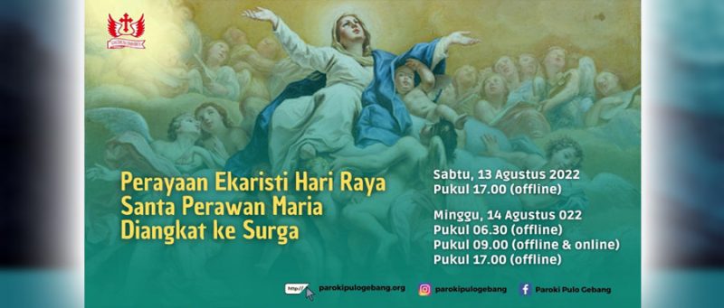 Perayaan Ekaristi Hari Raya Santa Perawan Maria Diangkat ke Surga ...